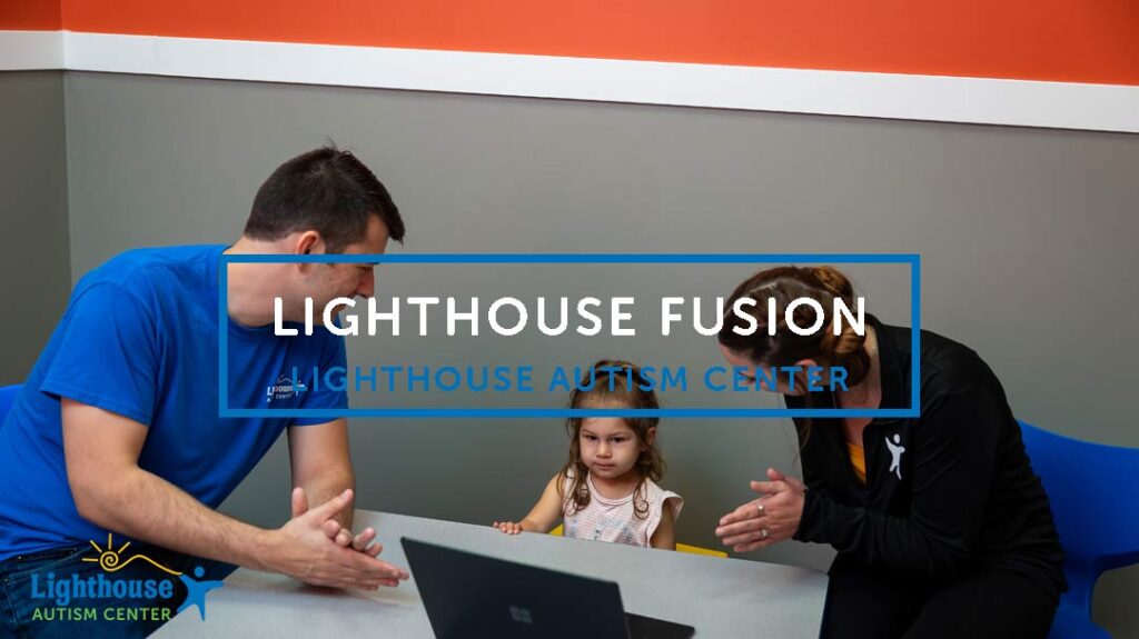 Lighthouse Fusion Therapy - Lighthouse Autism Center